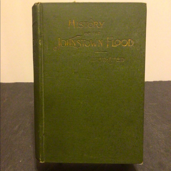 Antique | Other | Rare 889 History Of The Johnstown Flood Book | Poshmark